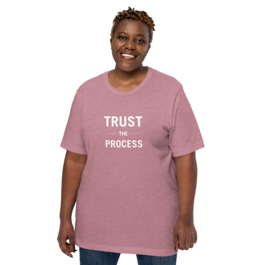Trust the Process Tshirt - Lightworker Lifestyle
