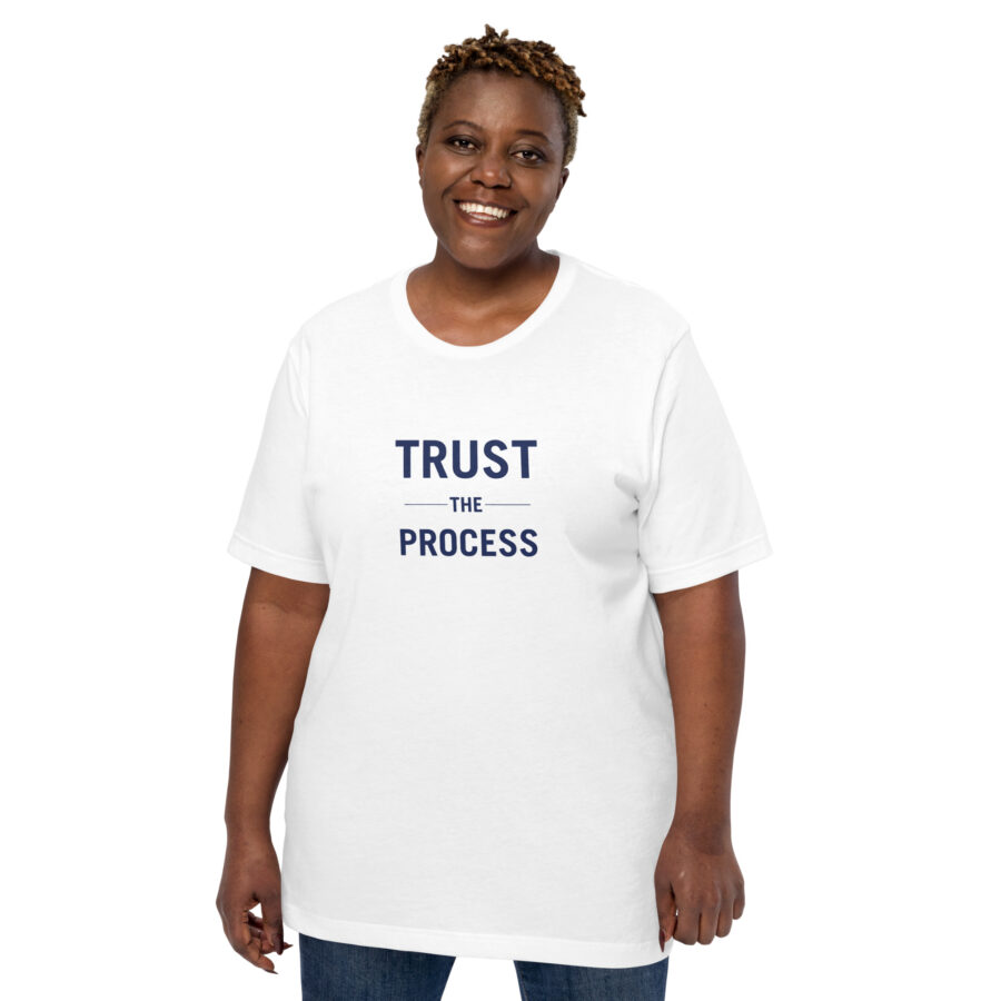 Trust the Process Tshirt - Lightworker Lifestyle