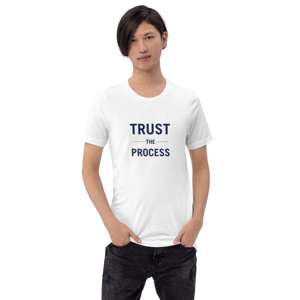 Trust the Process Tshirt - Lightworker Lifestyle
