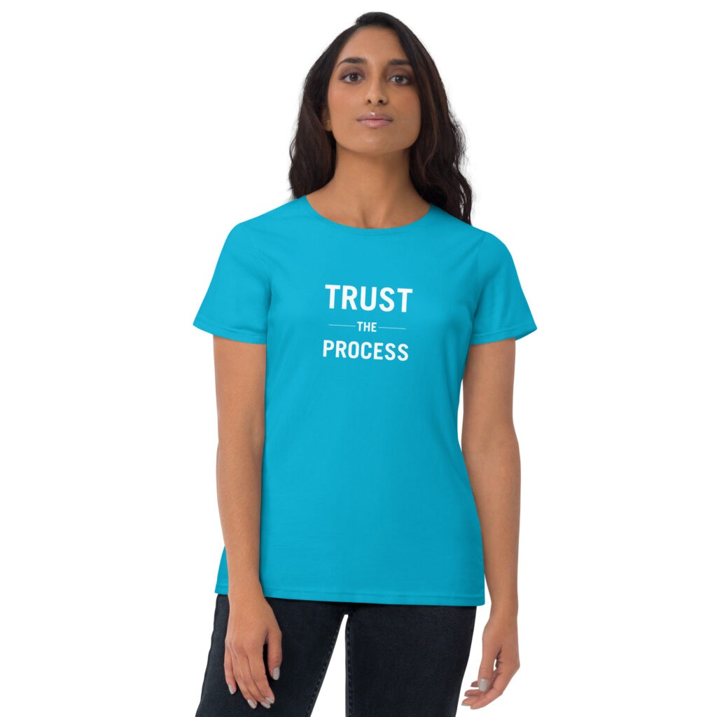 Trust the Process Tshirt - Lightworker Lifestyle